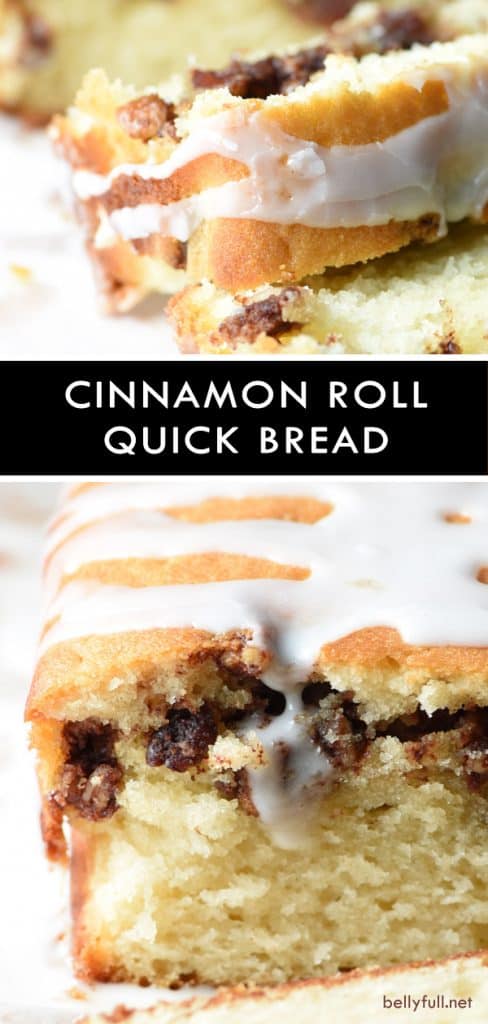 Cinnamon Roll Quick Bread - Belly Full
