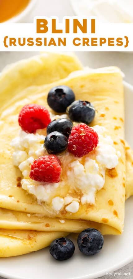 Blini {Russian Crepes} Recipe - Belly Full