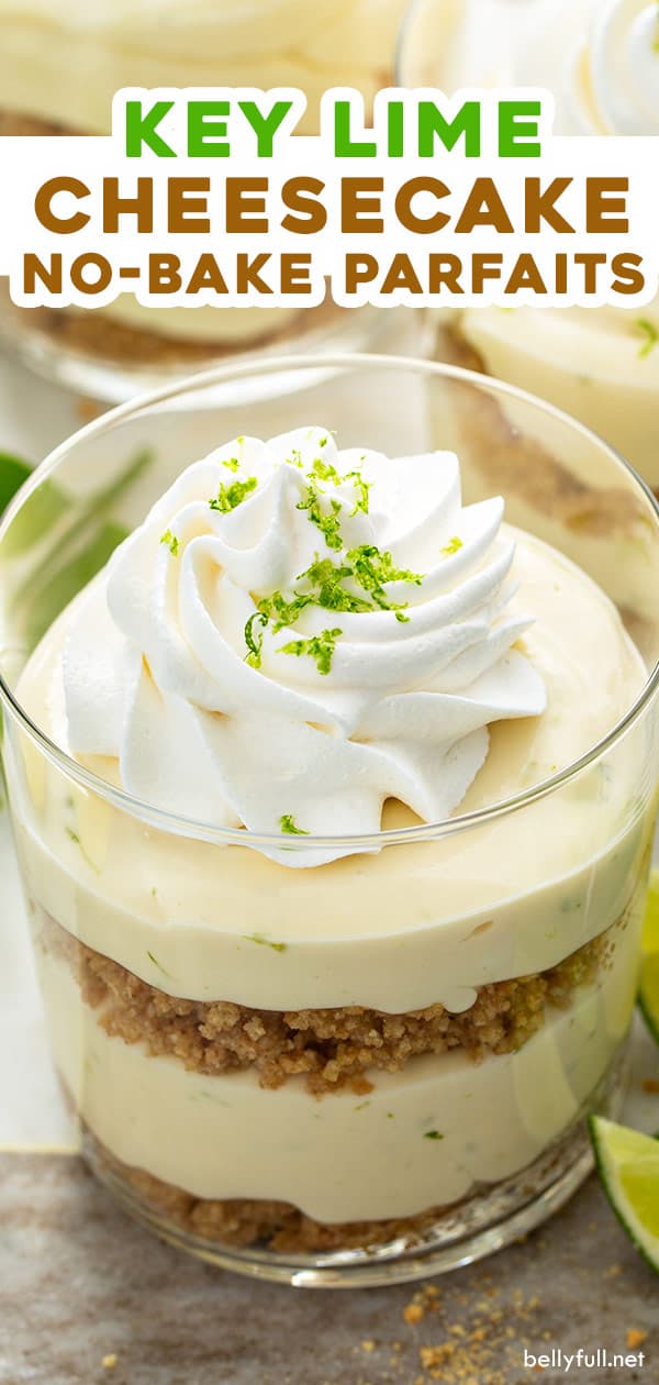{No Bake} Key Lime Cheesecake Parfaits - Belly Full