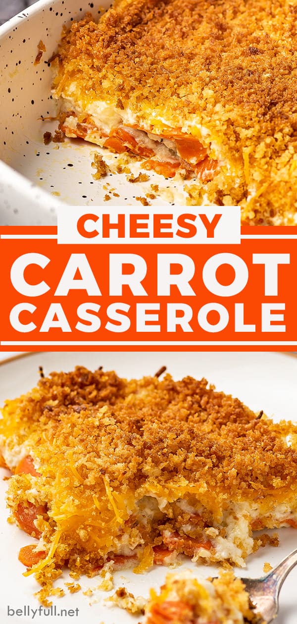Cheesy Carrot Casserole - Belly Full