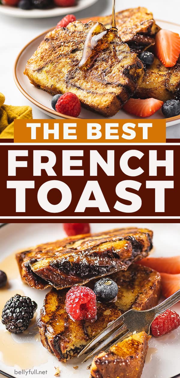 Challah French Toast {Best French Toast Recipe} - Belly Full