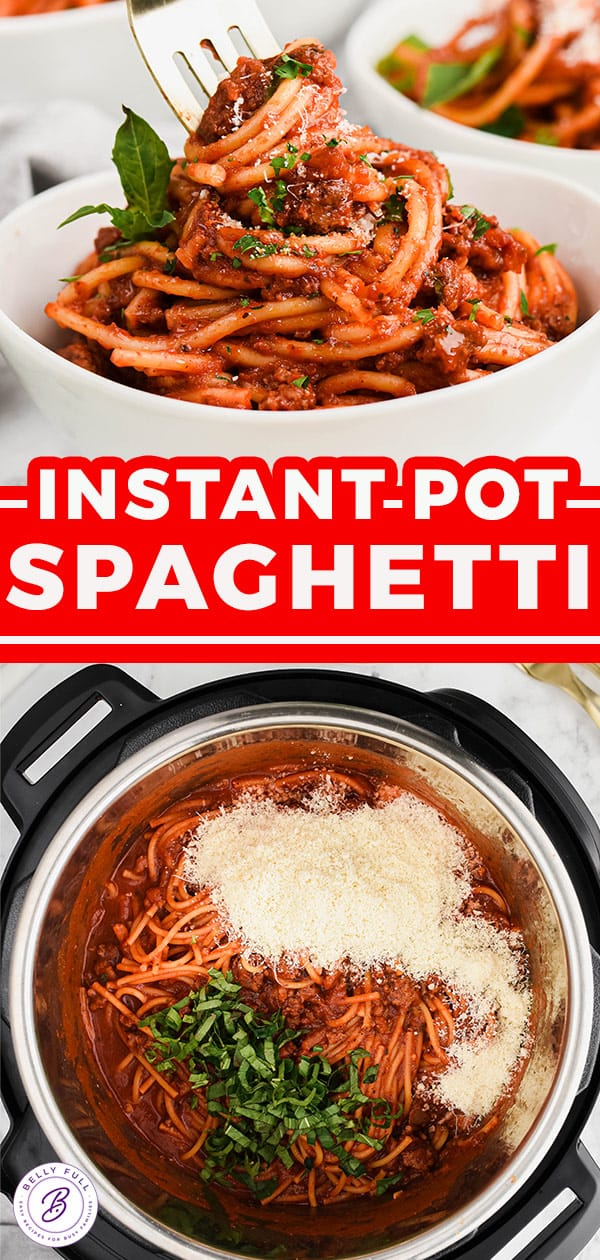 Instant Pot Spaghetti {and Meat Sauce} - Belly Full
