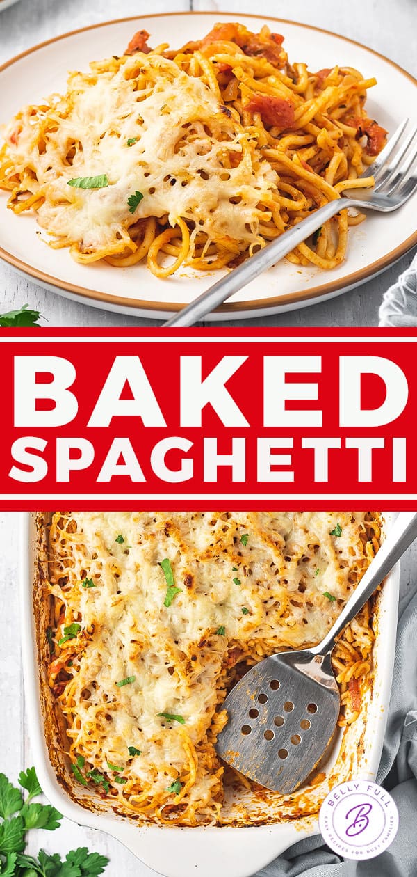 Easy Baked Spaghetti Recipe - Belly Full