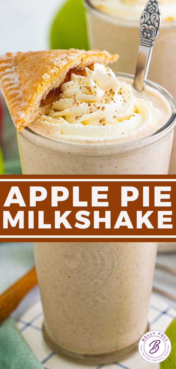 Easy Apple Pie Milkshake - Belly Full