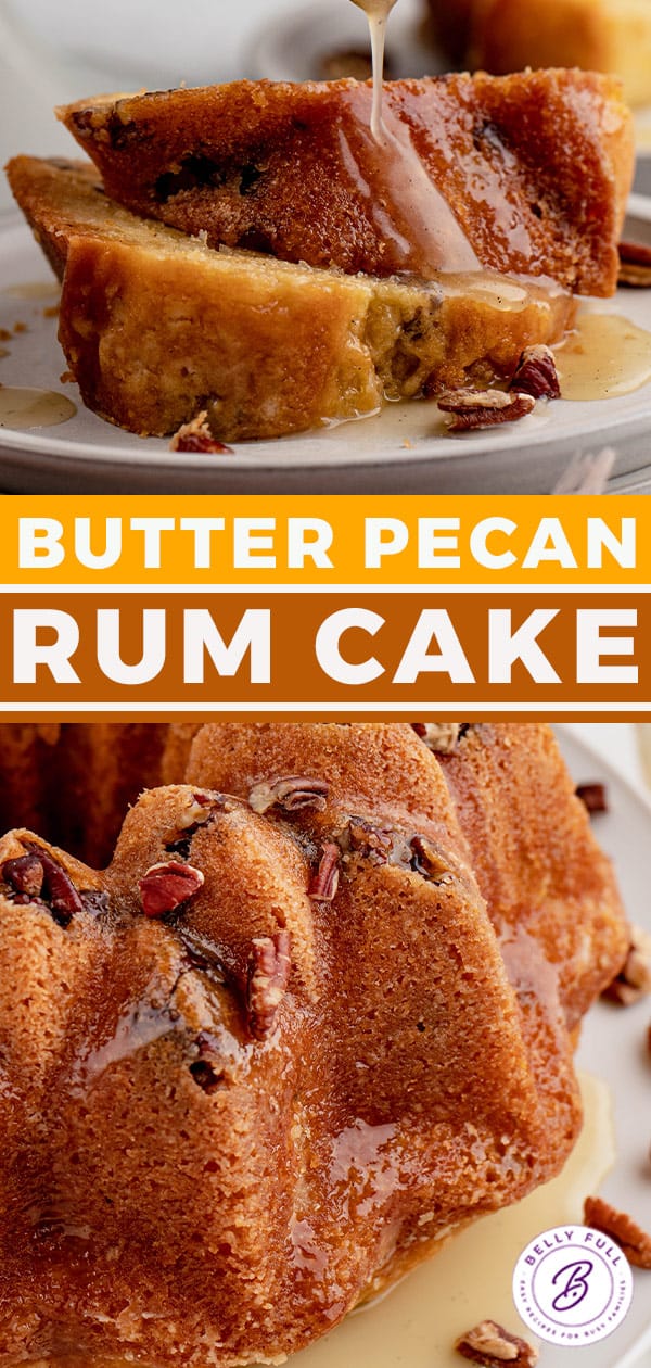 Butter Pecan Rum Cake - Belly Full