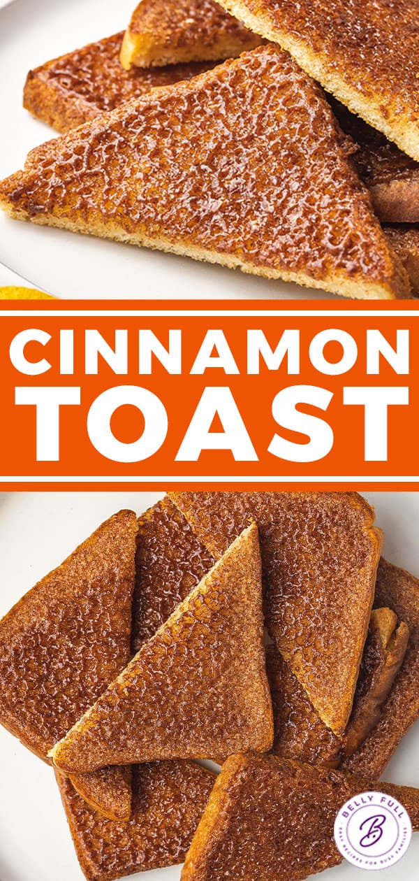 The BEST Cinnamon Toast - Belly Full