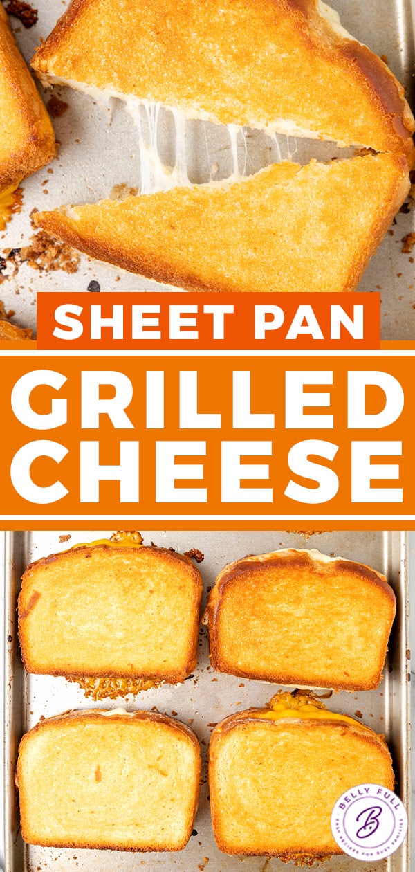Sheet Pan Oven Grilled Cheese Sandwiches - Belly Full