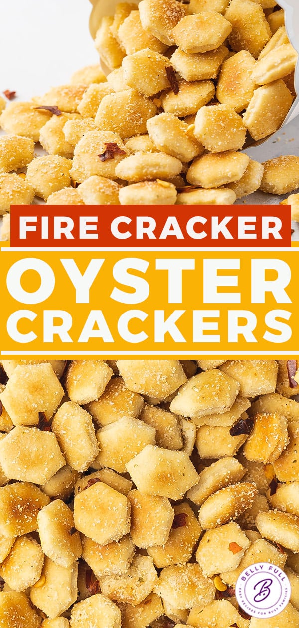 Fire Crackers {spicy oyster crackers} - Belly Full