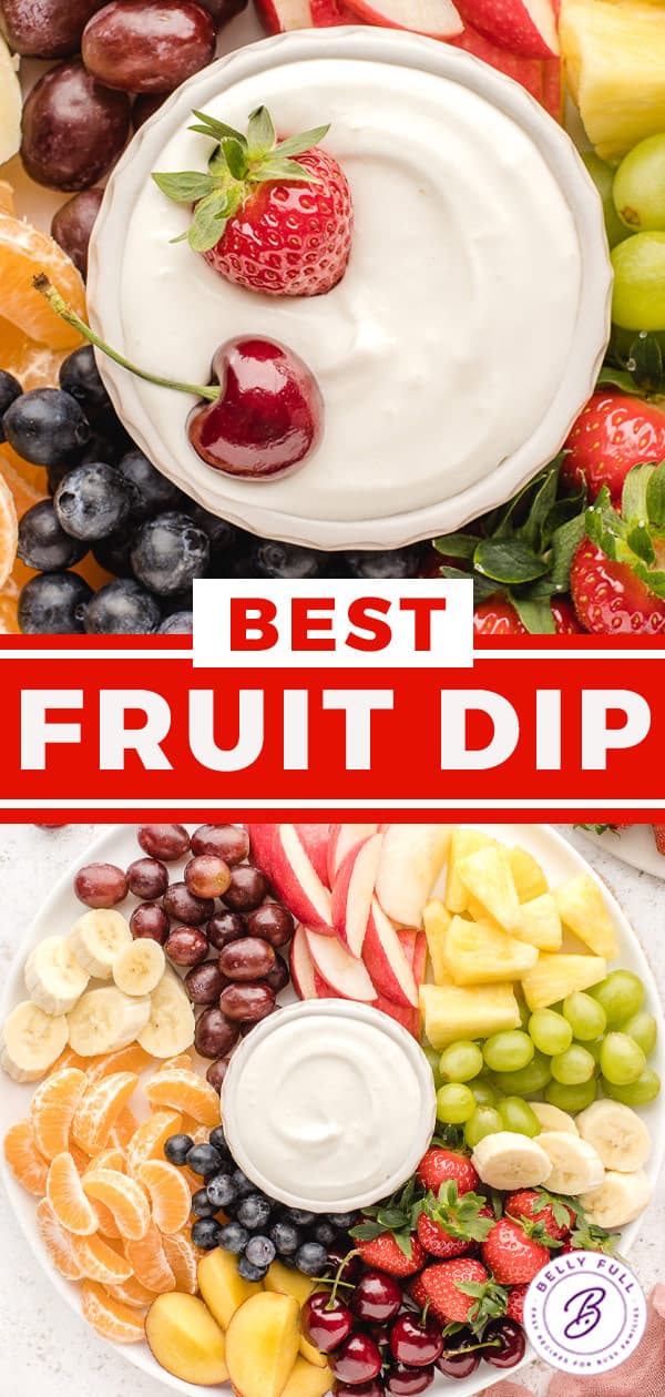 Best Fruit Dip {3 ingredients} - Belly Full