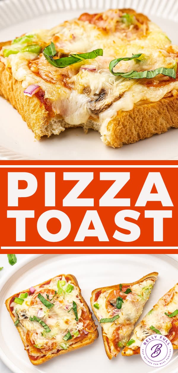 Pizza Toast Recipe - Belly Full