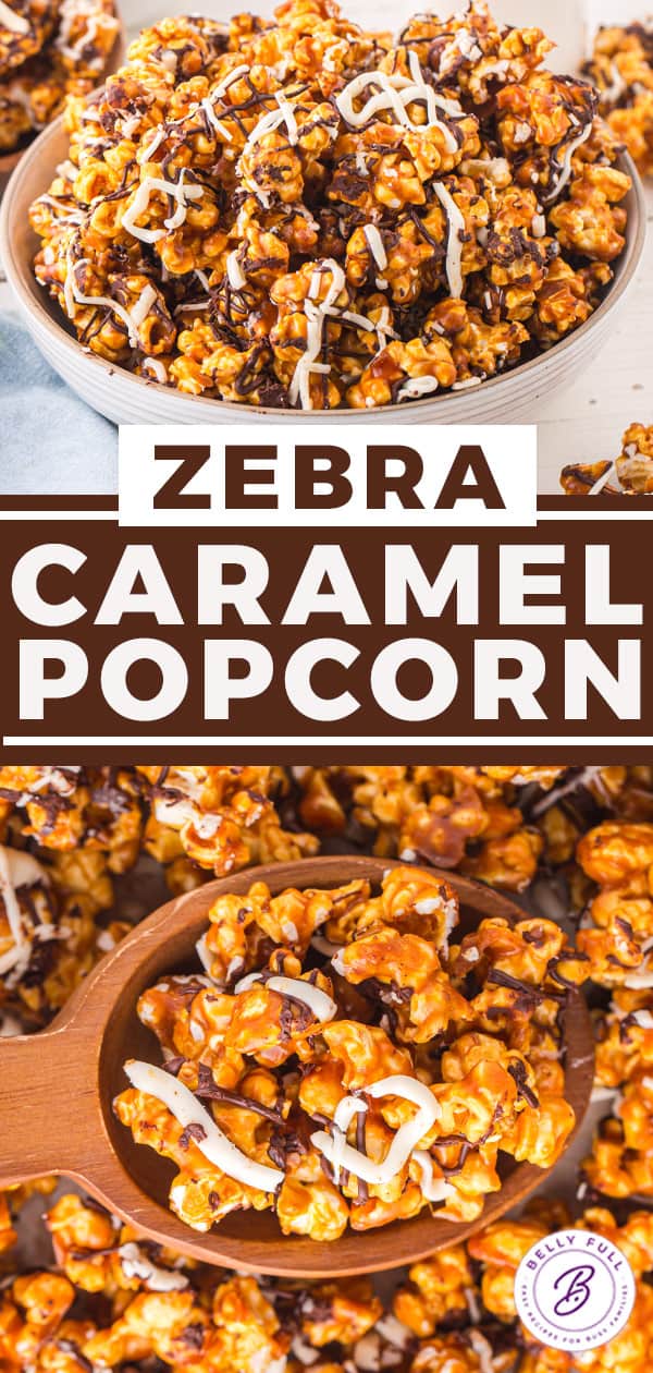 Zebra Popcorn {Caramel Popcorn} - Belly Full