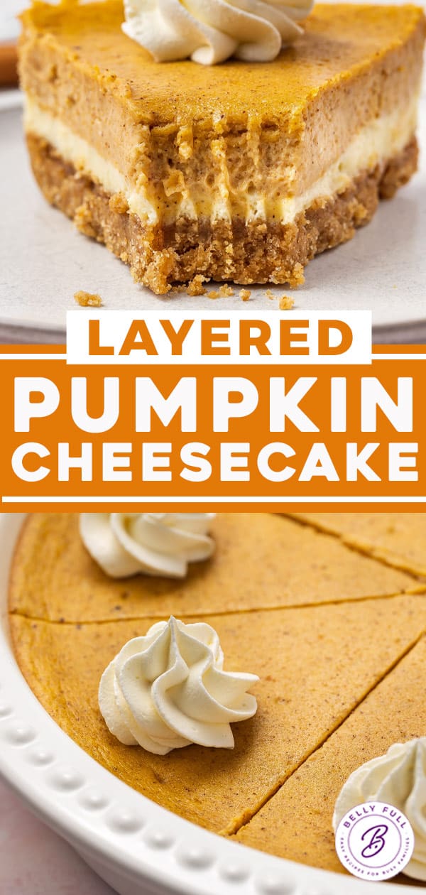 Layered Pumpkin Cheesecake - Belly Full