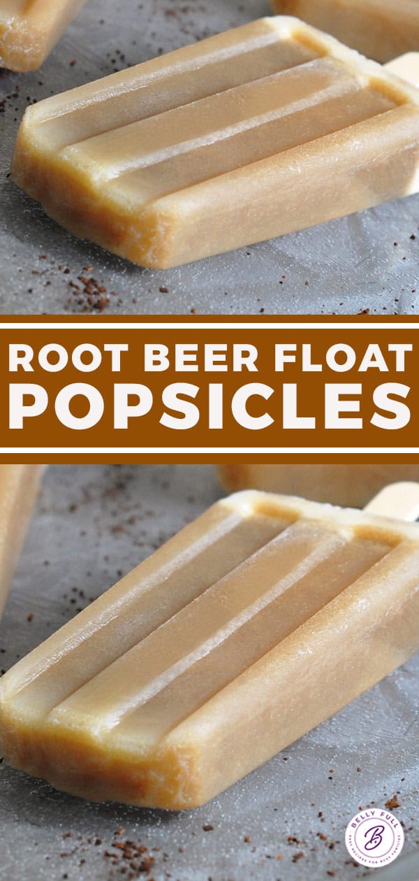Root Beer Float Popsicles | Belly Full