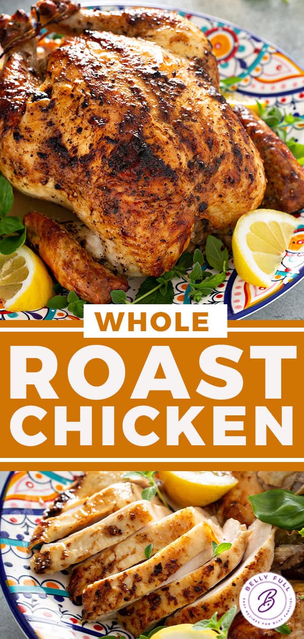 Oven Roasted Whole Chicken | Belly Full