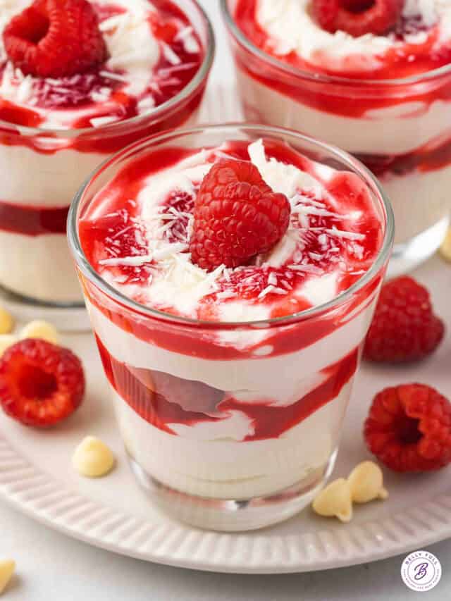 White Chocolate Raspberry Parfaits - Belly Full
